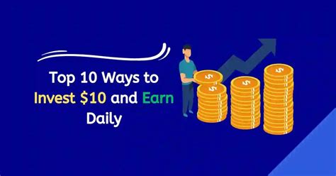 Top 10 Ways To Invest 10 And Earn Daily Finance Money Cash