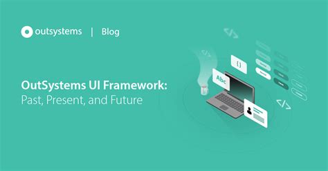 Embracing The Outsystems Ui Framework