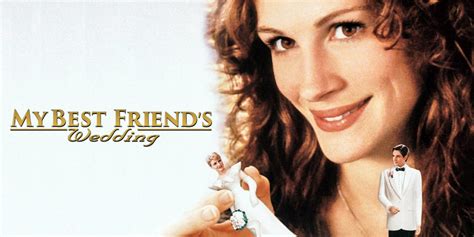 My Best Friends Wedding” Celebrates Its 25th Anniversary By Debuting