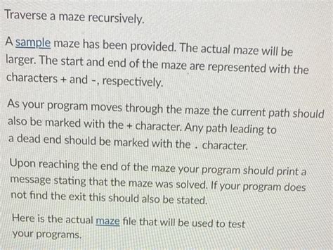 Solved Traverse A Maze Recursively A Sample Maze Has Been Chegg