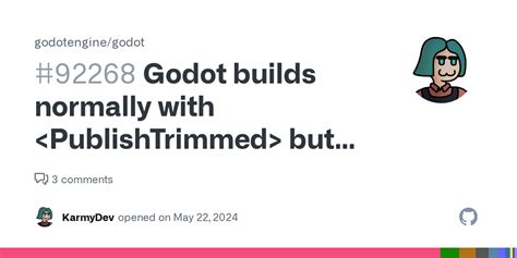 Godot Builds Normally With But Crashes When Run Issue 92268