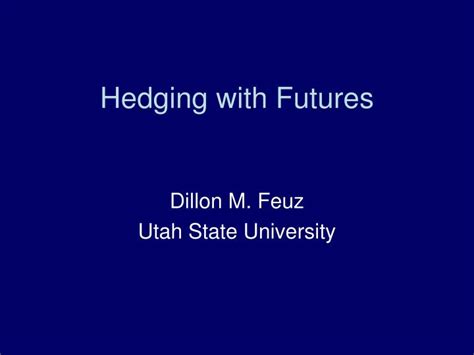 Ppt Hedging With Futures Powerpoint Presentation Free Download Id
