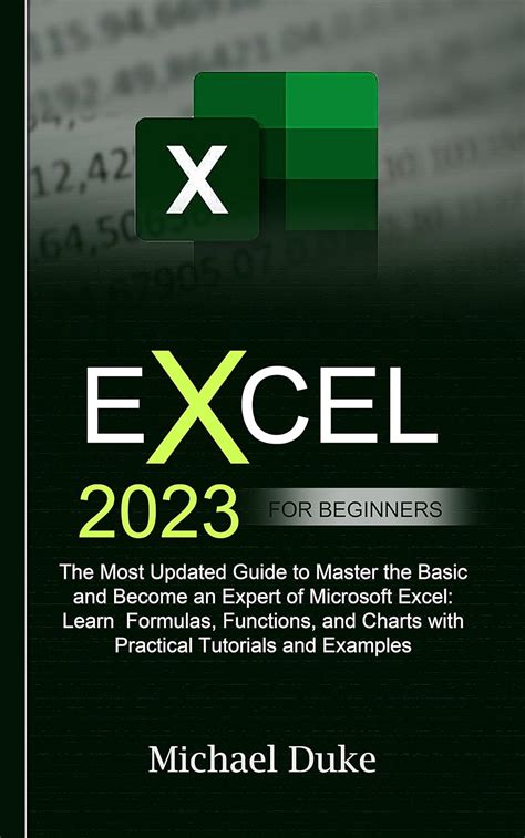 Excel 2023 For Beginners The Most Updated Guide To Master The Basic And Become An Expert Of