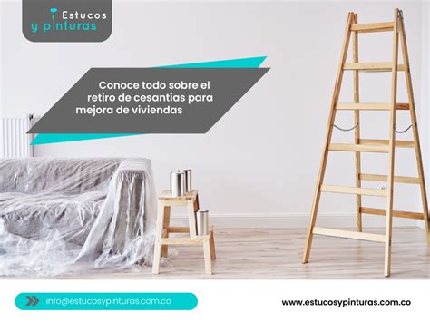 Retiro De Cesantias Para Mejora De Vivienda Empresa De Pintores