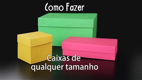 Como Fazer Caixas De Qualquer Tamanho Como Fazer Caixa De Papel Como Fazer Caixa Caixa De
