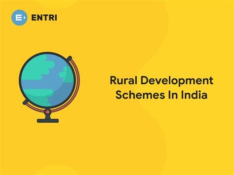 Rural Development Schemes In India Launched By Govt Entri Blog