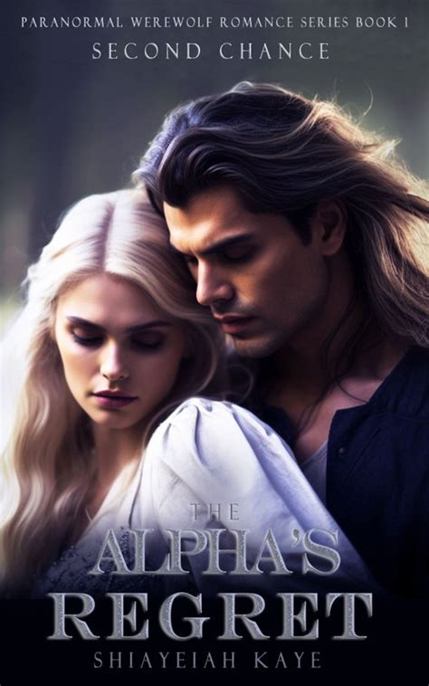 Paranormal Werewolf Romance Series 1 The Alphas Regret Ebook