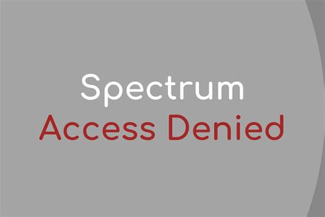 Fix Spectrum Access Denied Error 4 Tested Methods