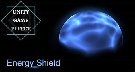 Unity Game Effect Vfx Energyshield By Ericwang0110 On Deviantart