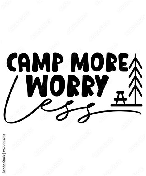 Camping Svg Bundle Camping Quote Svg Camping Saying Svg Camp Life