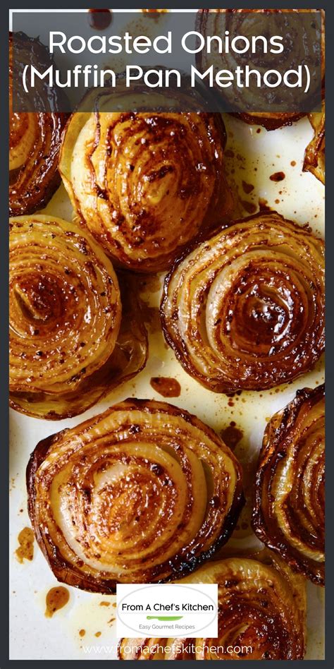 Roasted Onions Muffin Pan Method Gourmet Recipes Vegetable Side