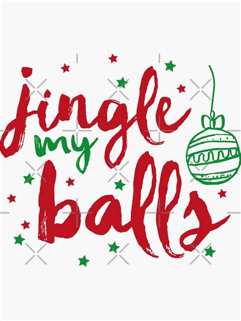 Jingle Balls Sticker For Sale By Bhamgraphics Redbubble