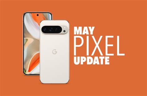 Your Google Pixel Phone S May Update Arrived