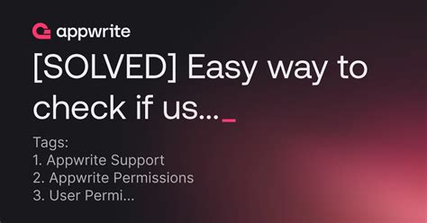 Solved Easy Way To Check If User Has Permissions Threads Appwrite