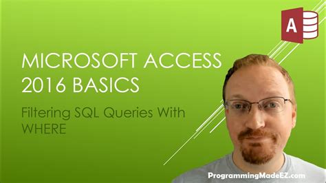 8 Microsoft Access 2016 Filtering Sql Queries With A Where Clause