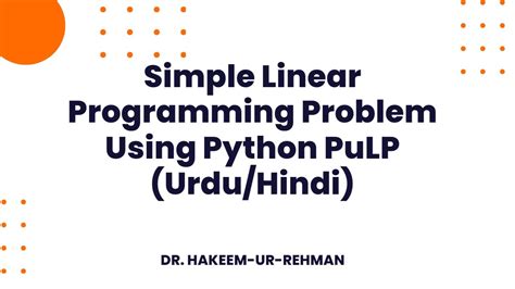 Simple Linear Programming Problem Using Python Pulp Urdu Hindi Youtube
