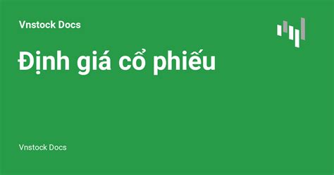Định giá cổ phiếu Vnstock Docs