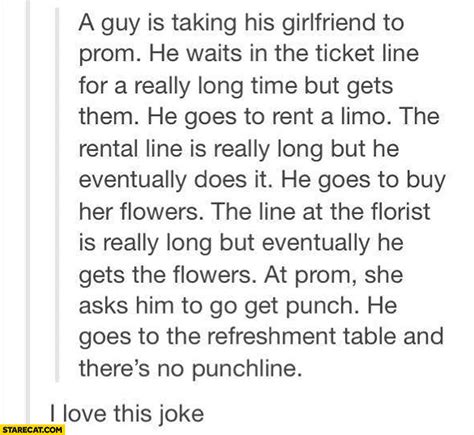 Joke He Goes To Get Her Punch And There Is No Punchline