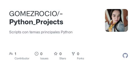 GitHub GOMEZROCIO Python Projects Scripts Con Temas Principales Python