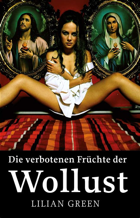 Die Verbotenen Früchte Der Wollust Eine Sammlung Erotischer