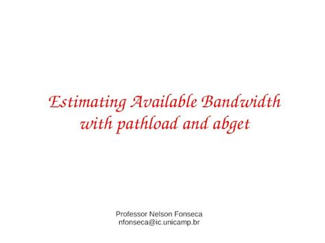 Ppt Estimating Available Bandwidth With Pathload And Abget Dokumentips