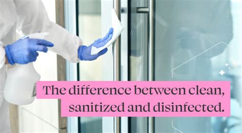 Cleaning Disinfecting And Sanitizing Know The Difference Leticias