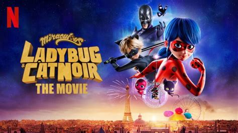 ‘miraculous Ladybug And Cat Noir The Movie Review A Straightforward