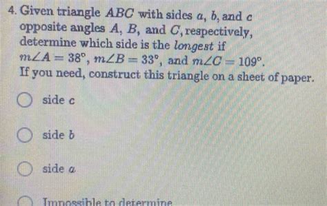Solved 4 Given Triangle Abc With Sides A B And C Opposite Angles A B And C Respectively