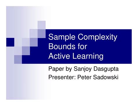 Ppt Sample Complexity Bounds For Active Learning Paper By Sanjoy