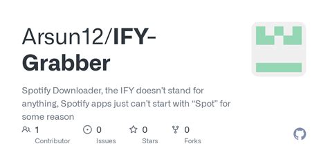 Github Arsun12ify Grabber Spotify Downloader The Ify Doesnt Stand