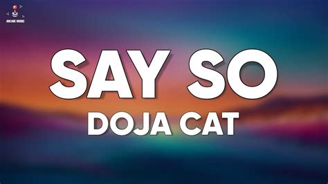 Doja Cat Say So Lyrics Why Dont You Say So Youtube