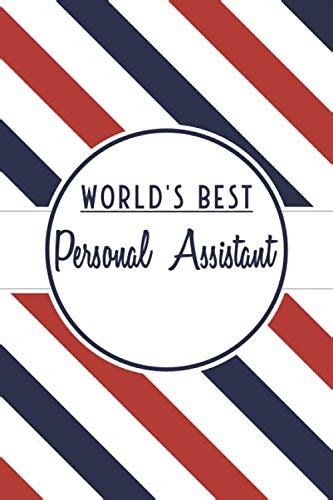 Worlds Best Personal Assistant Personal Assistant Notebook Or Journal