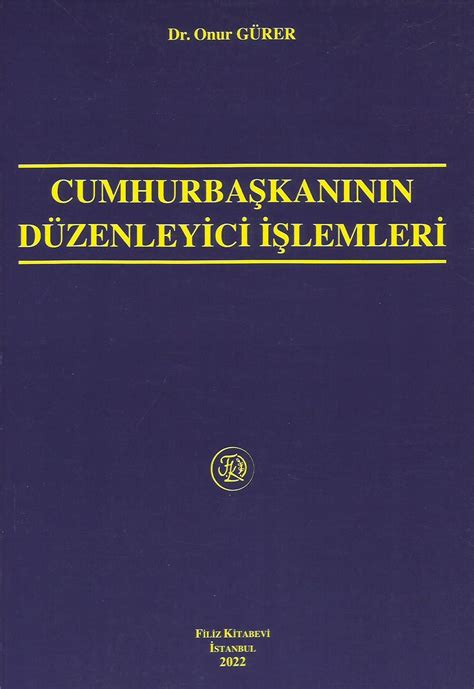 Cumhurbaşkanının Düzenleyici İşlemleri