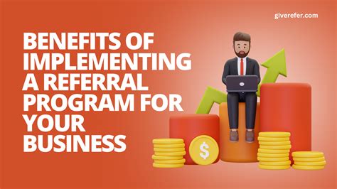 The Benefits Of Implementing A Referral Program For Your Business Give Refer