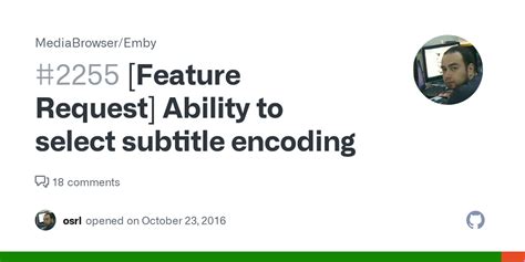 [feature request] ability to select subtitle encoding · issue 2255