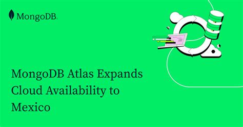 Mongodb Atlas Expands Cloud Availability To Mexico Mongodb Blog