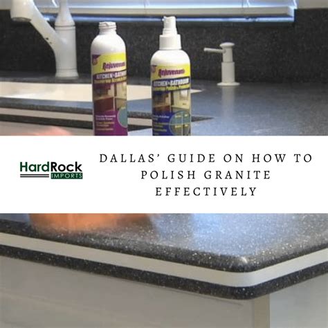 Guides On How To Polish Granite Effectively In Dallas