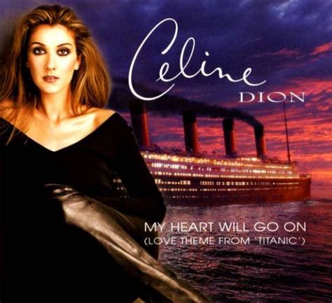 My Heart Will Go On By Celine Dion Song Meanings And Facts