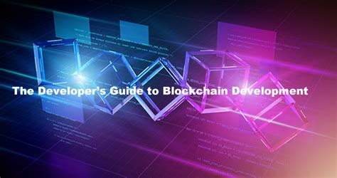 The Developers Guide To Blockchain Development