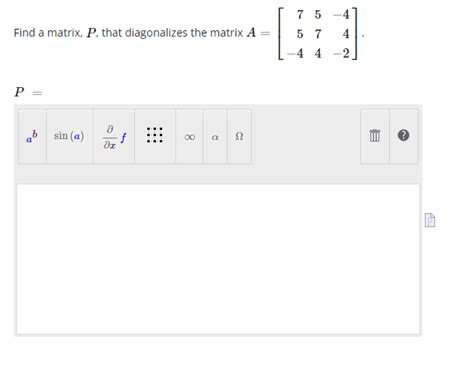Solved Find A Matrix P That Diagonalizes The Matrix