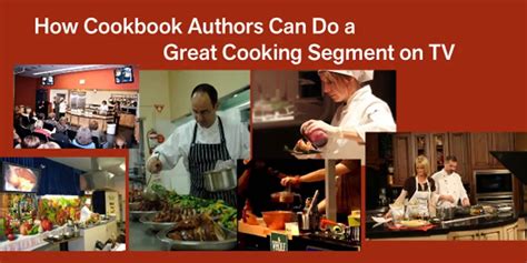 How Cookbook Authors Can Do A Great Cooking Segment On Tv