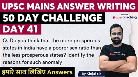 Day 41 Upsc Mains Answer Writing Practice Sex Ratio Kinjal Sir