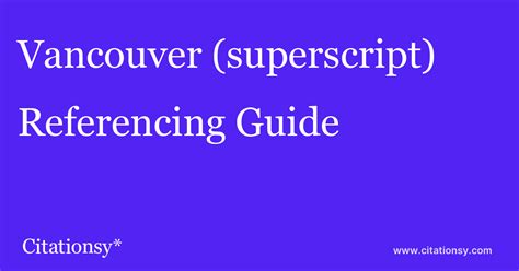 Vancouver Superscript Referencing Guide ·vancouver Superscript