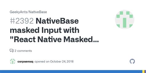 Nativebase Masked Input With React Native Masked Text · Issue 2392
