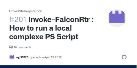 Invoke FalconRtr How To Run A Local Complexe PS Script Issue 201