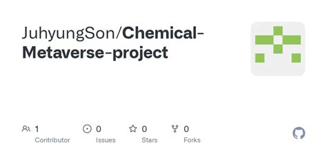 GitHub JuhyungSon Chemical Metaverse Project