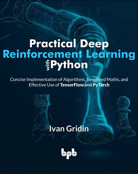 Bpb Publication Practical Deep Reinforcement Learning With Python Aggarwal Law House