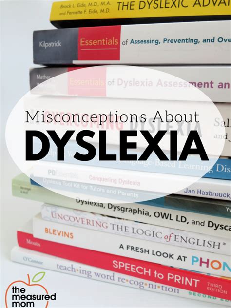 Busting 12 Dyslexia Myths The Measured Mom