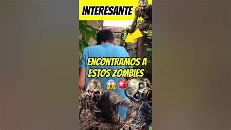 Encontramos A Estos Zombies 😰😱 Interesante Asombróso 😰😱 Youtube