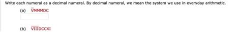 Solved Write Each Numeral As A Decimal Numeral By Decimal